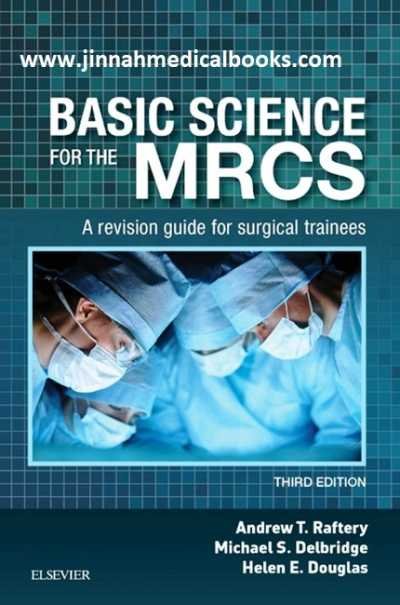 Basic Science for the MRCS A revision guide for surgical trainees BY ...