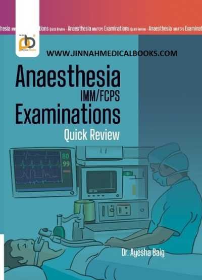 Anaesthesia IMM FCPS Quick Review DR Ayesha Baig