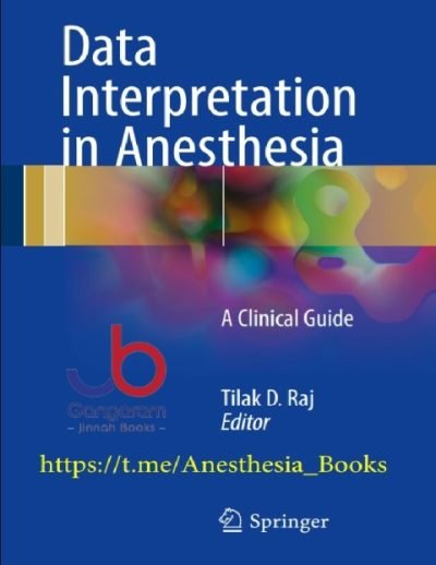Data Interpretation in Anesthesia: A Clinical Guide