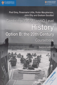 Cambridge IGCSE and O Level History Option B The 20th Century Coursebook 2nd Edition - Books Hub ...