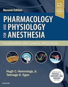 Pharmacology and Physiology for Anesthesia: Foundations and Clinical ...